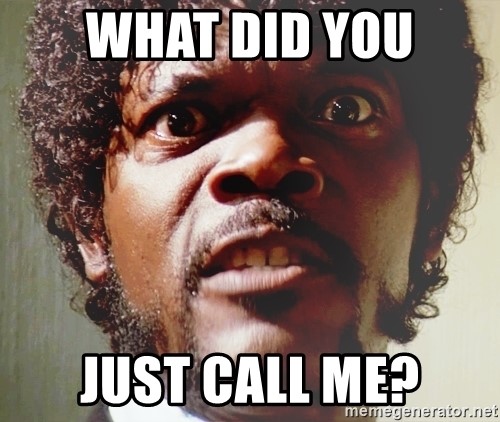 “What did you just call me?!” | Squire to the Giants